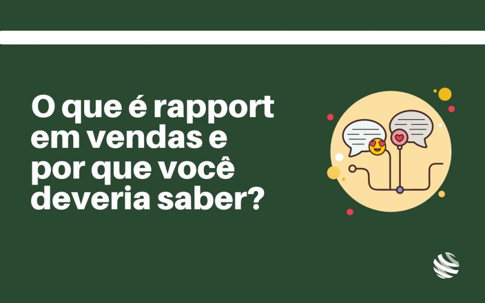 Rapport em vendas: entenda o que é e por que aplicar na sua empresa